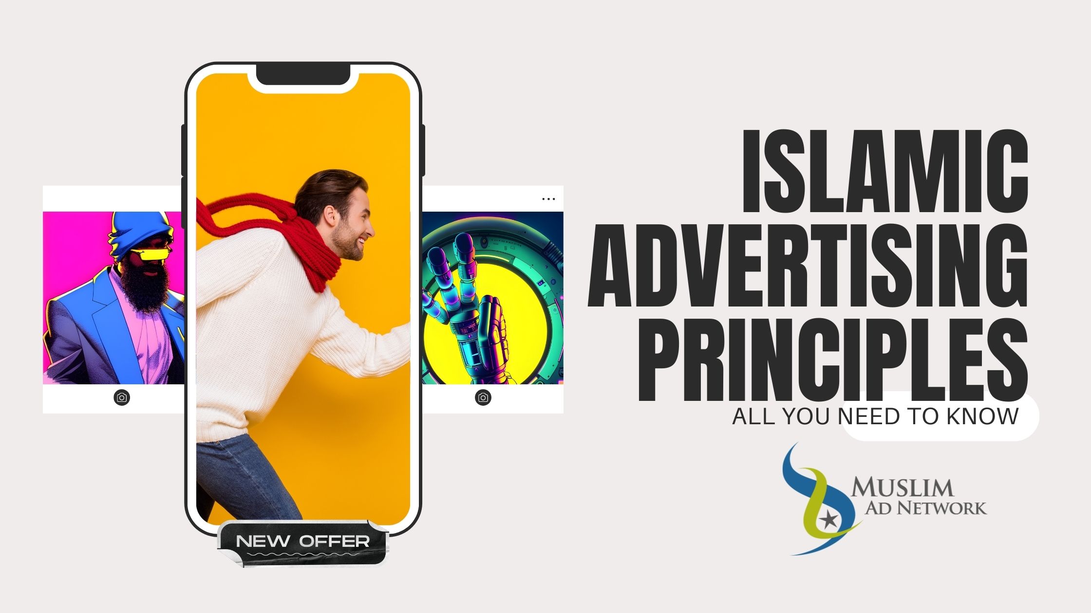 What You Must Know About Islamic Advertising Principles - Muslim Ad Network